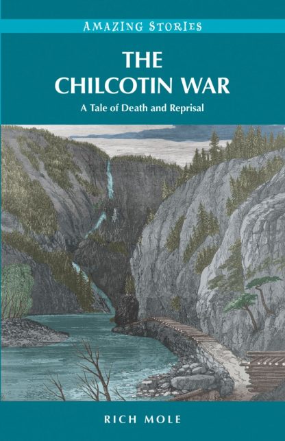 The Chilcotin War – Anchor Academic Services